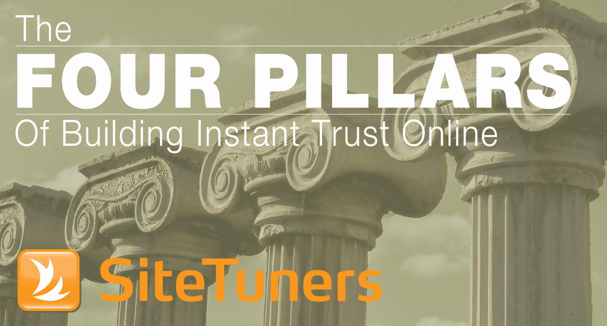 The Four Pillars of Building Instant Trust Online - SiteTuners