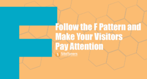 Boost Engagement with the F-Pattern - SiteTuners