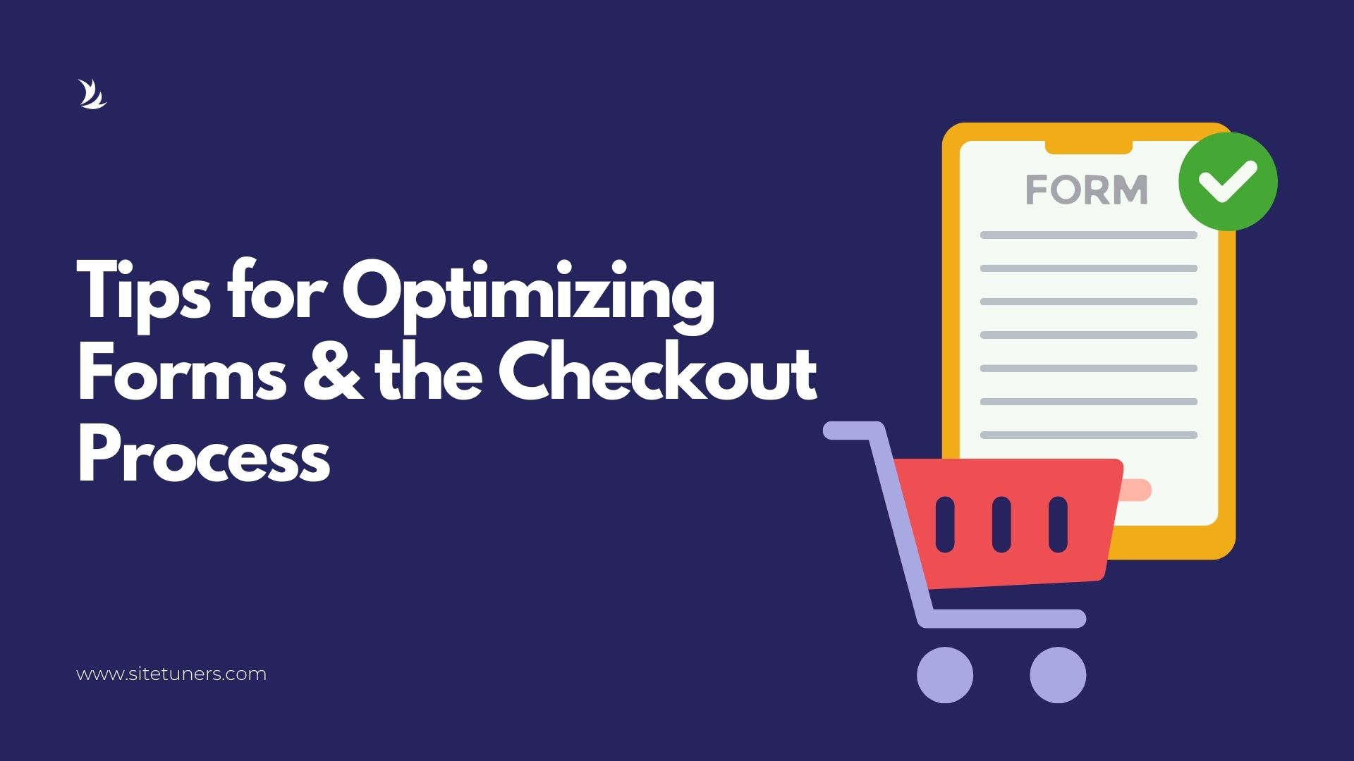 Optimizing Forms & Checkout for Better Conversions - SiteTuners