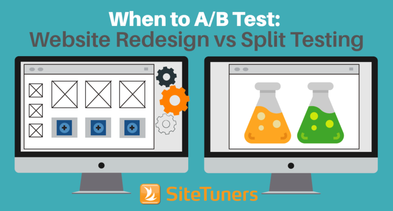 Website Redesign vs. Split Testing - Which Is Better? - SiteTuners